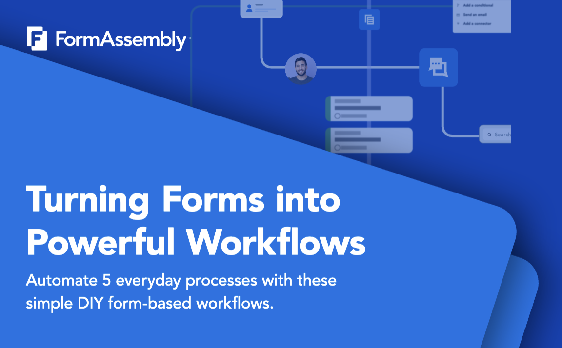 Turning Forms into Powerful Workflows